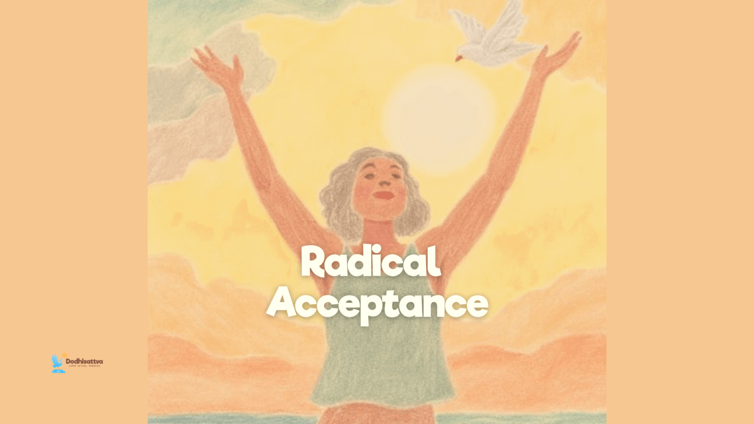 Radical Acceptance DBT:How To Stop Fighting Reality And Find Peace